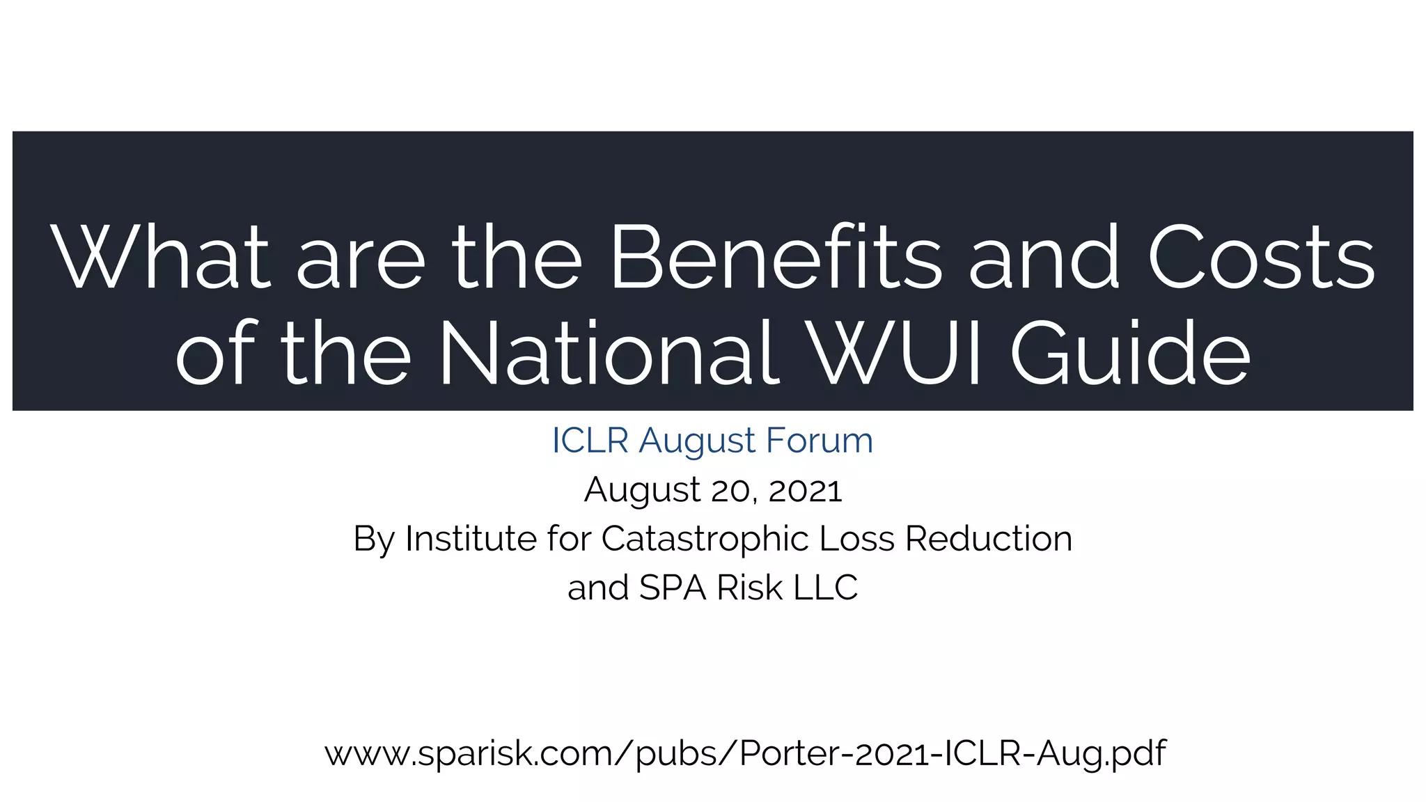 ICLR Friday Forum: Part 2 - National WUI Guide Impact Analysis (August ...