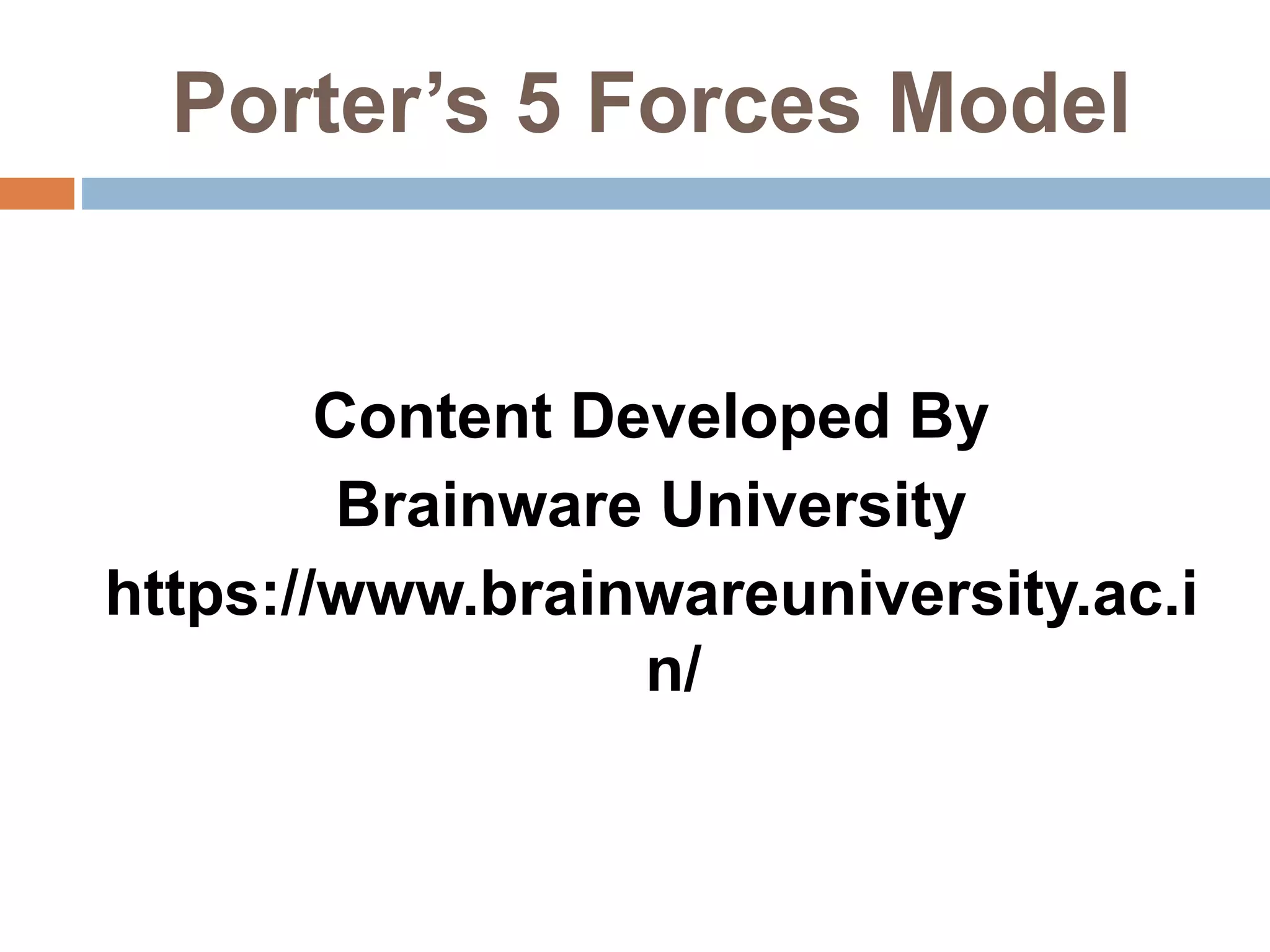 Porter’s 5 Forces Model- a brief overview | PPTX
