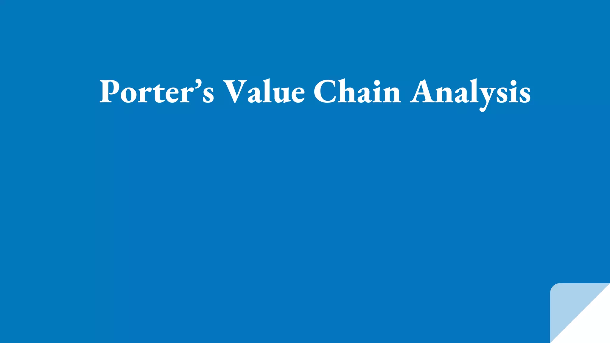 Porters-Value-Chain-Analysis.pptx | Human Resources | Business