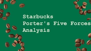 Porter's Five Forces Analysis: Starbucks vs. Costa Coffee | PPTX