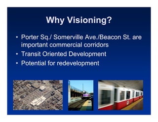 Porter Square Visioning 5 4 09 | PPT