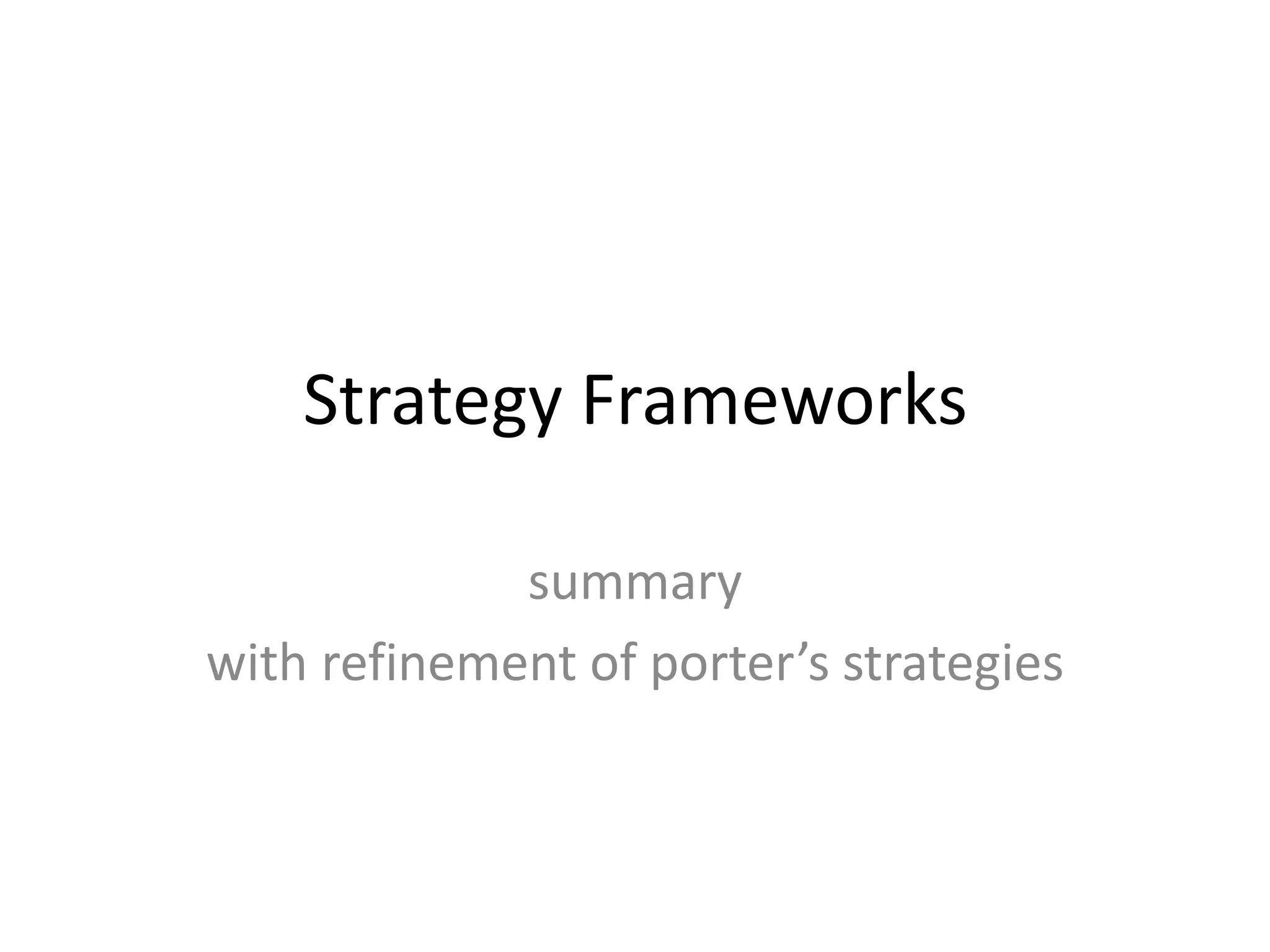 Porter's strategies (generic strategies, five forces, diamond model) with refinement | PPTX