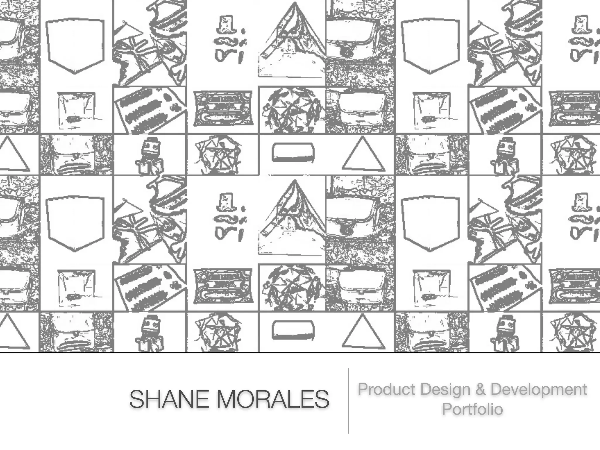 Shane Morales | Product Design Portfolio | PDF | Technology & Computing