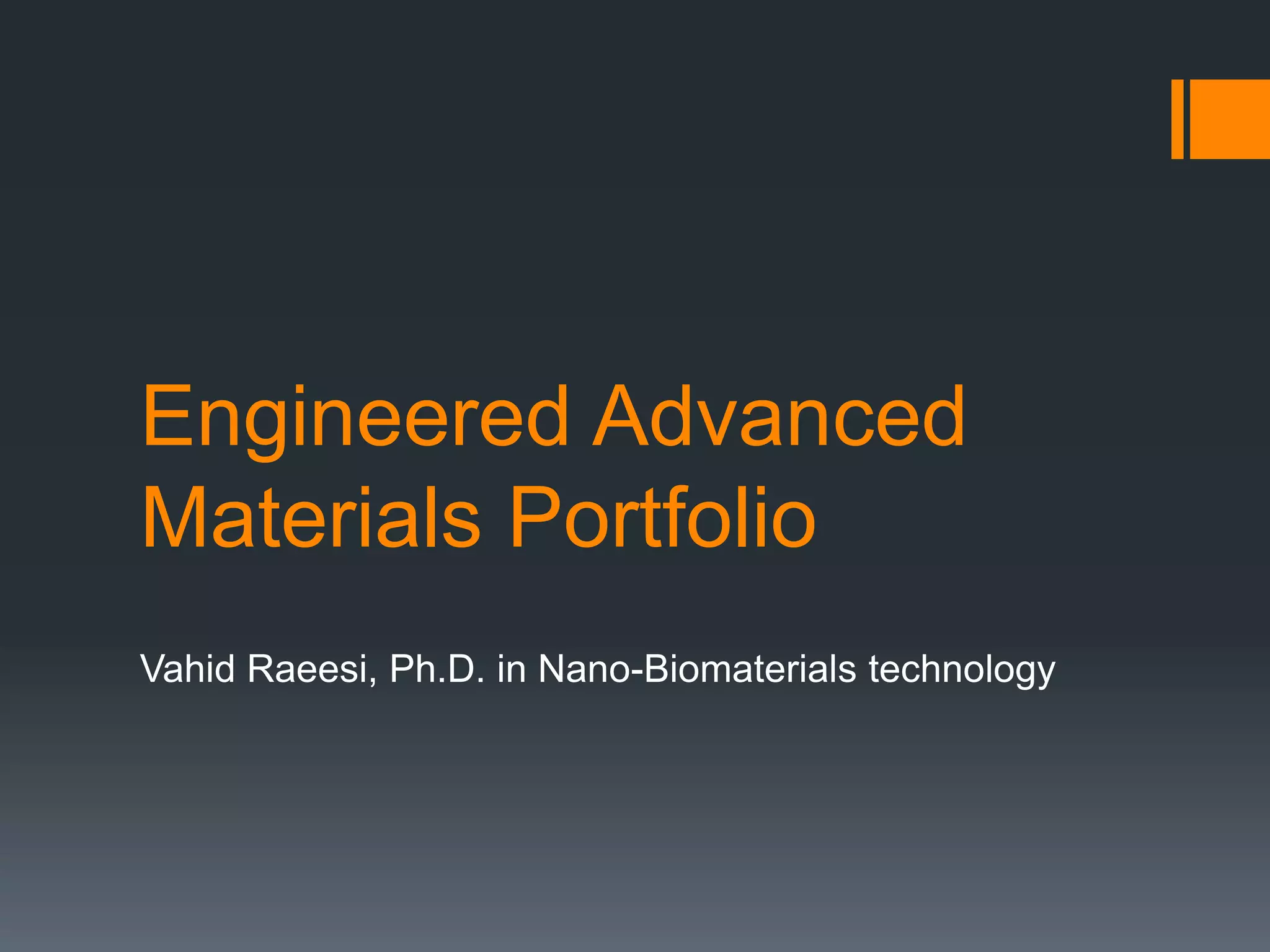 Portfolio of the engineered advanced materials | PPT