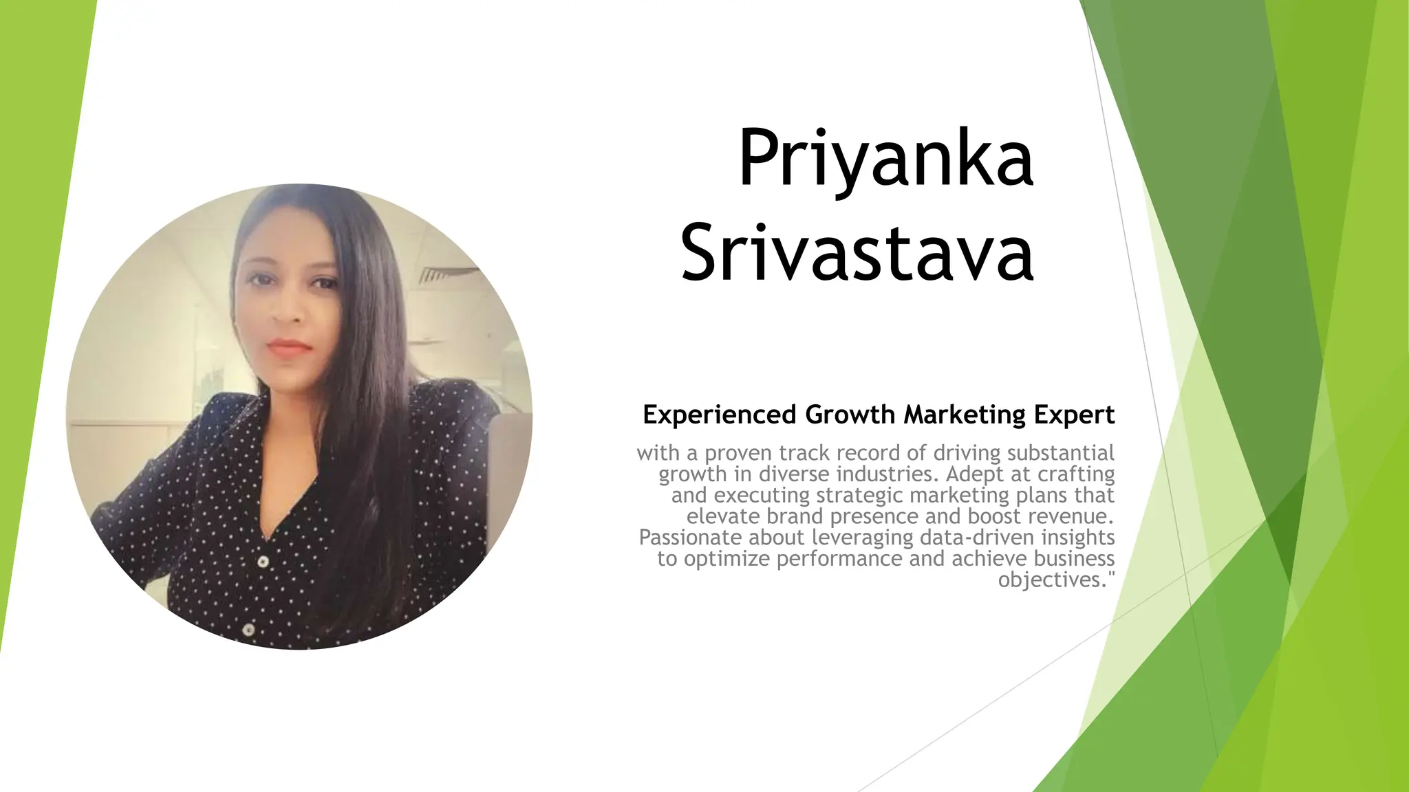 Growth Marketing Expert - Priyanka Srivastava | PPT