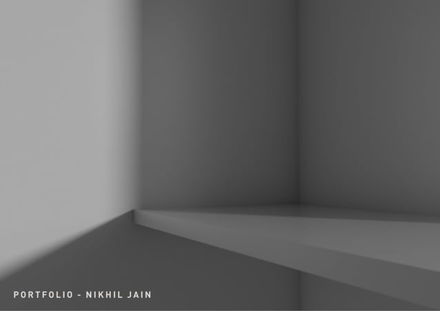 Nikhil Jain - Architecture Portfolio | PPT