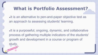 Portfolio-Assessment, Teaching Assessment | PPTX
