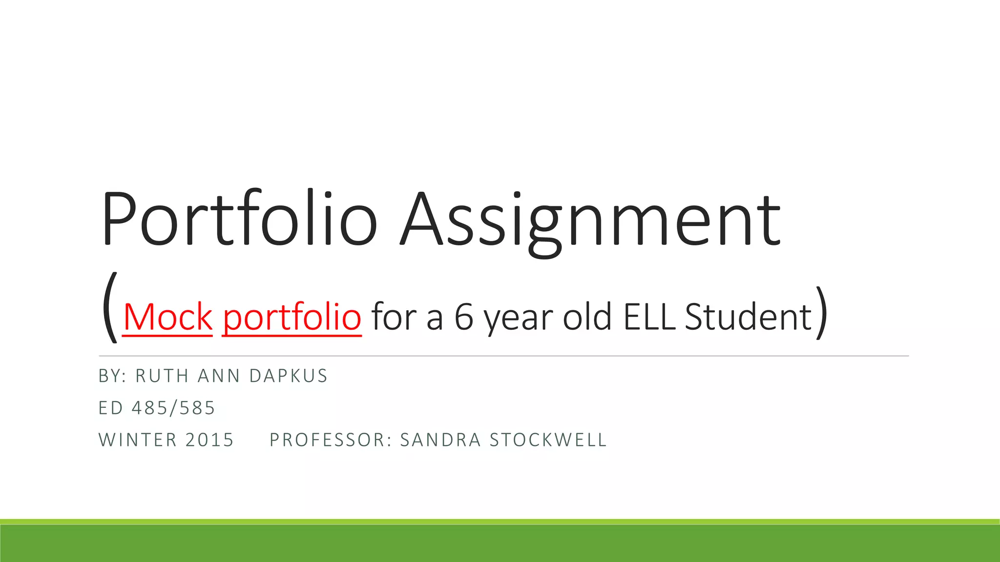 Portfolio assignment (mock portfolio for a 6 | PPT