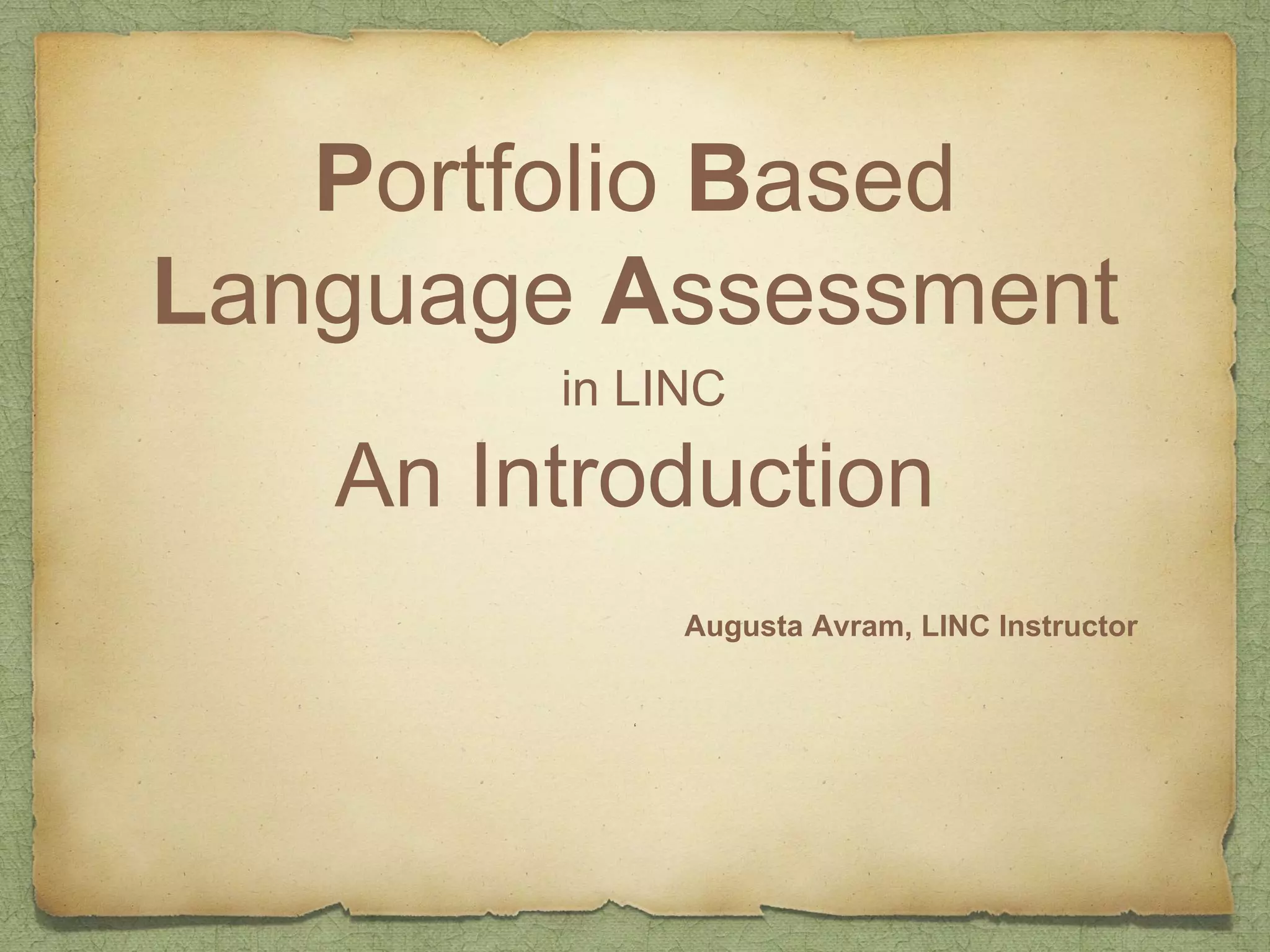 Portfolio Based Language Assessment in LINC | PPTX