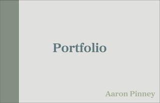 Graphic Design Portfolio Draft Aaron Pinney | PDF
