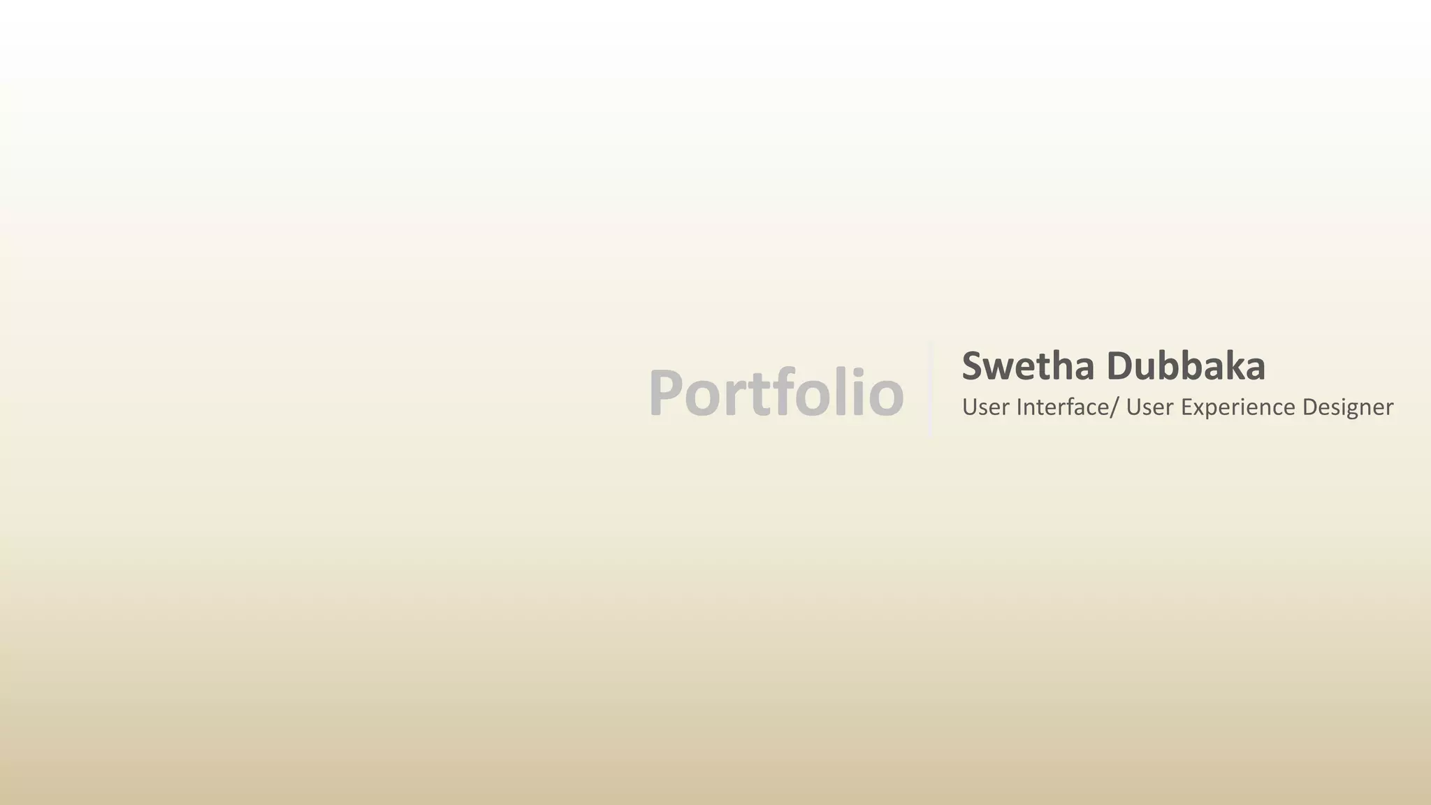 Portfolio Swetha Dubbaka | PPTX