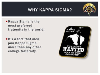 Why Kappa Sigma? | PPT