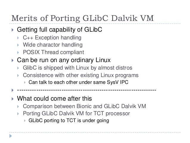 Porting and Binding Dalvik VM with GLibC
