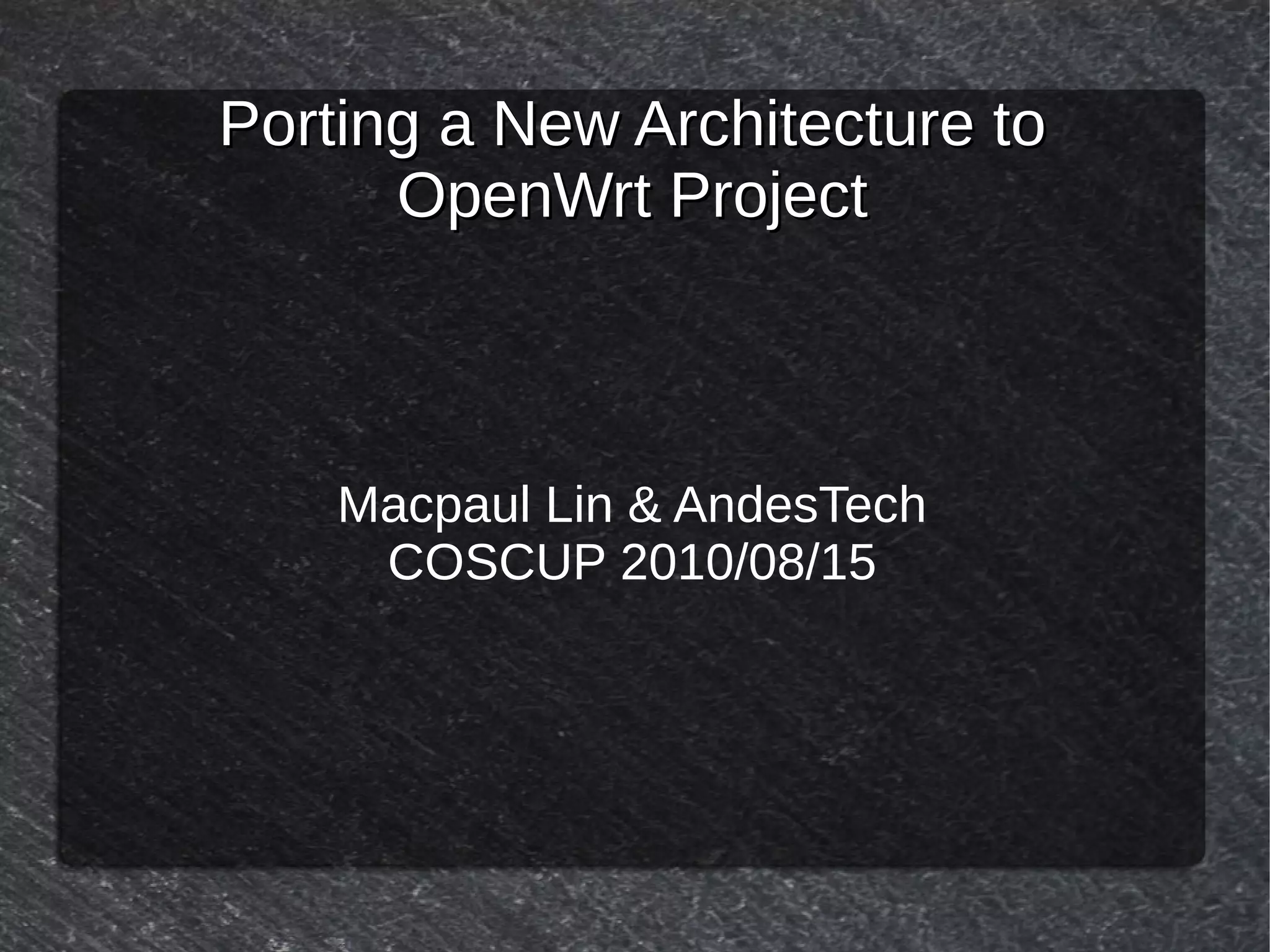 Porting a new architecture (NDS32) to open wrt project | PDF