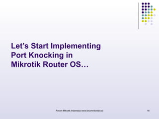 MikroTik Firewall : Securing your Router with Port Knocking | PDF