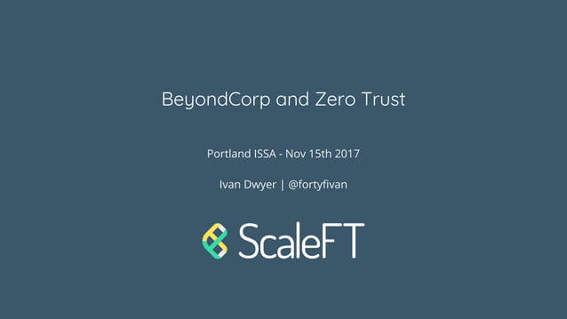 BeyondCorp and Zero Trust | PPT