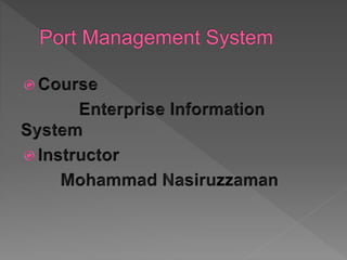 Port management System | PPTX