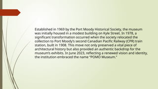 Port Moody Station Museum - www.tricitylocalnews.com