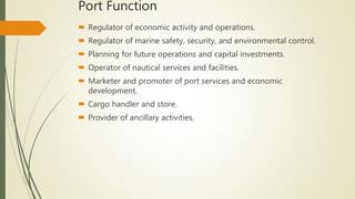 Port organization & management | PPTX