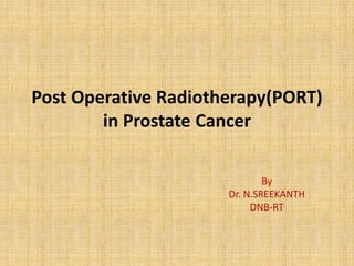 Post Operative RT in Carcinoma prostate | PPTX