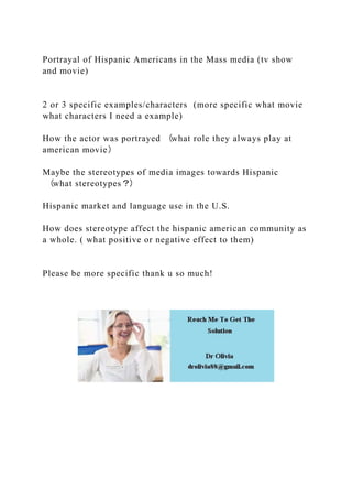 Portrayal of Hispanic Americans in the Mass media (tv show and movie | DOCX