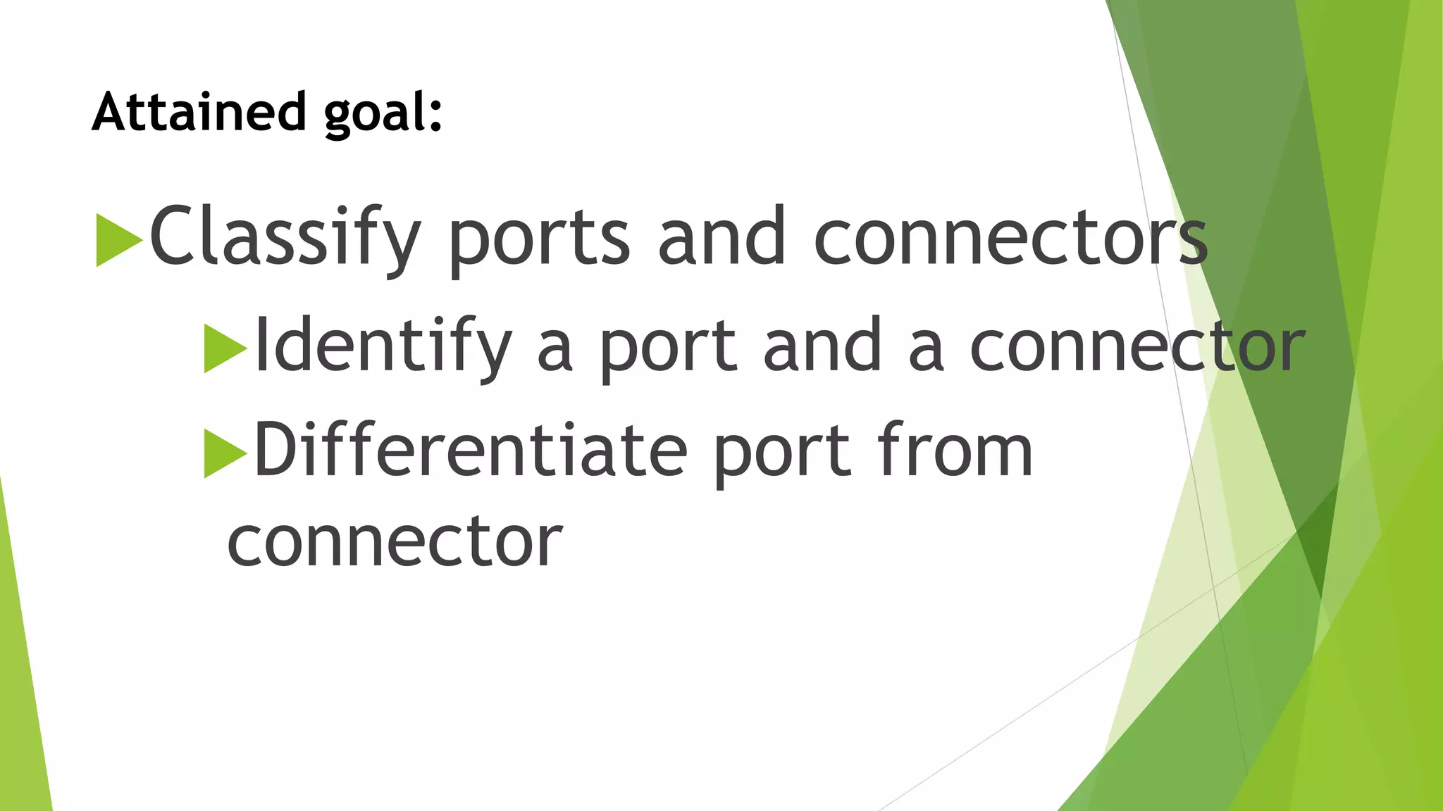 Ports and connectors | PPTX