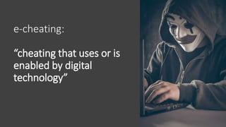 Defending assessment against e cheating - design and standards | PPT