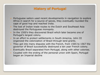 Portuguese empire | PPTX | South America Travel | Travel Locations