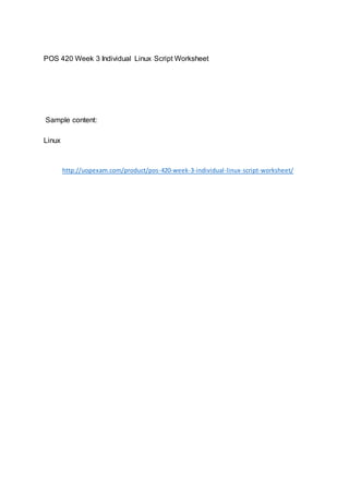 POS 420 Week 3 Individual Linux Script Worksheet 2015 version | PDF