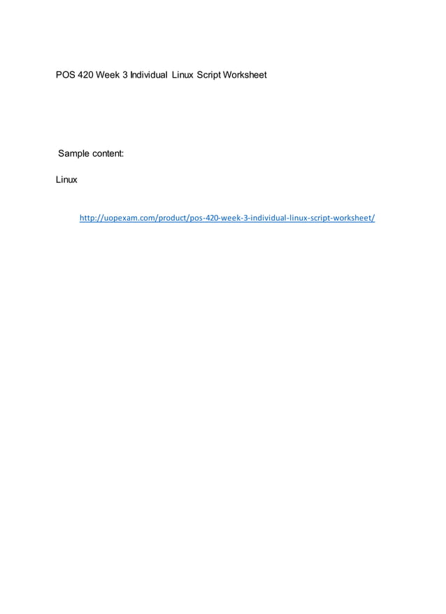 POS 420 Week 3 Individual Linux Script Worksheet 2015 version | PDF