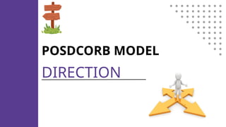 POSDCORB Direction Final.pptxjdndbd. dhdud | PPT