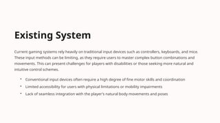 Pose Based Computer Vision Controls For Generic Game Interaction.pptx