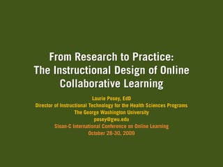 From Research to Practice: The Instructional Design of Online ...