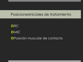 Posición inicial de tratamiento | PPTX
