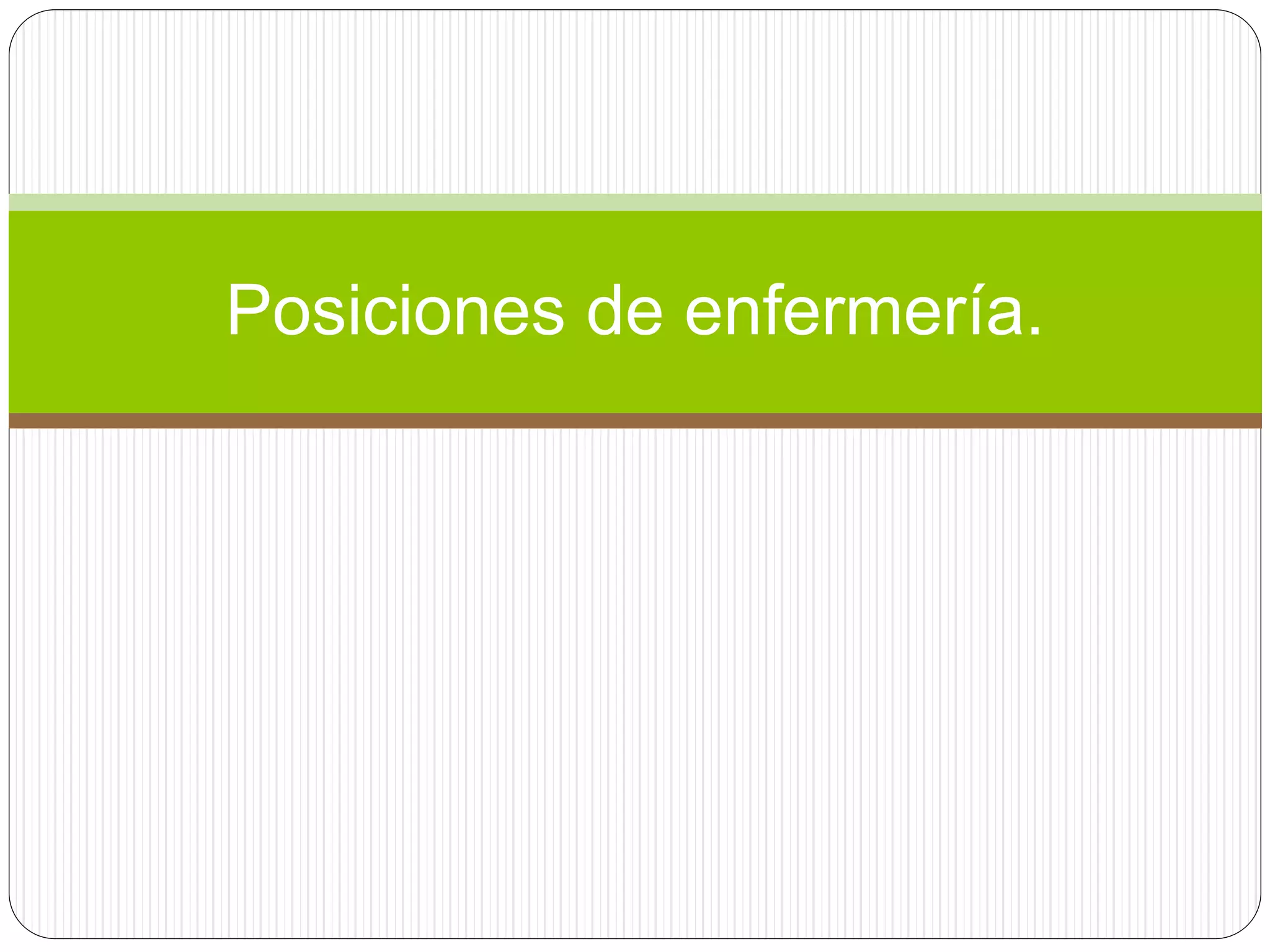 Posiciones enfermería decúbito supino Fowler lateral prono quirúrgicas ...