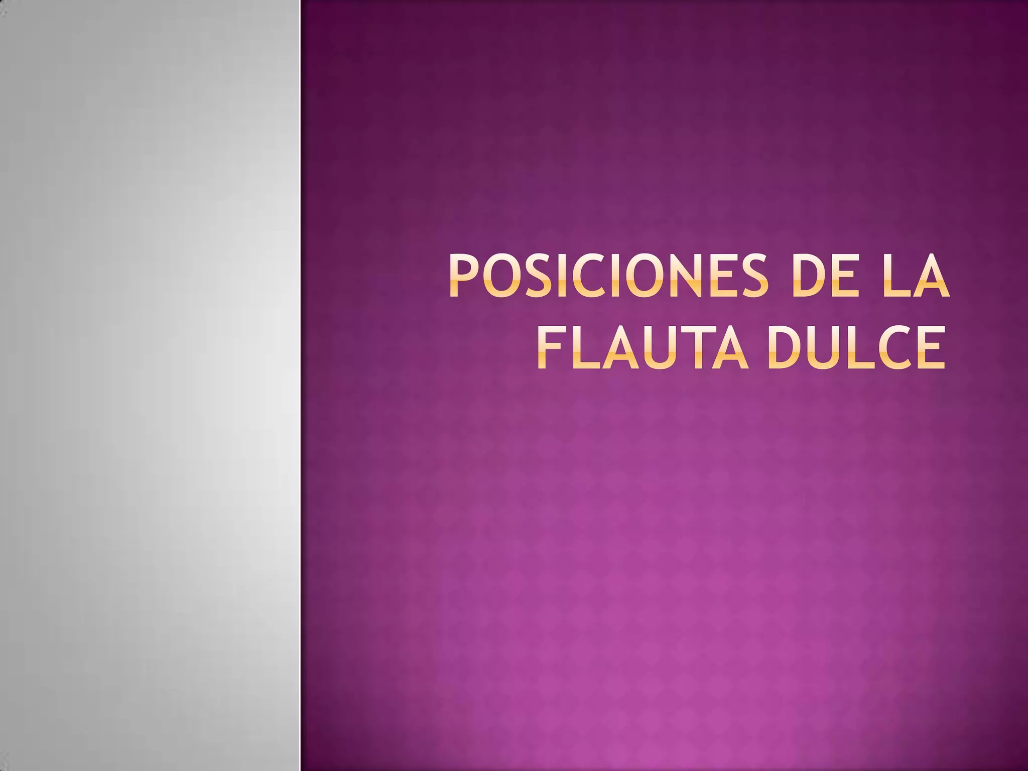 Posiciones de la flauta dulce fatla | PPT
