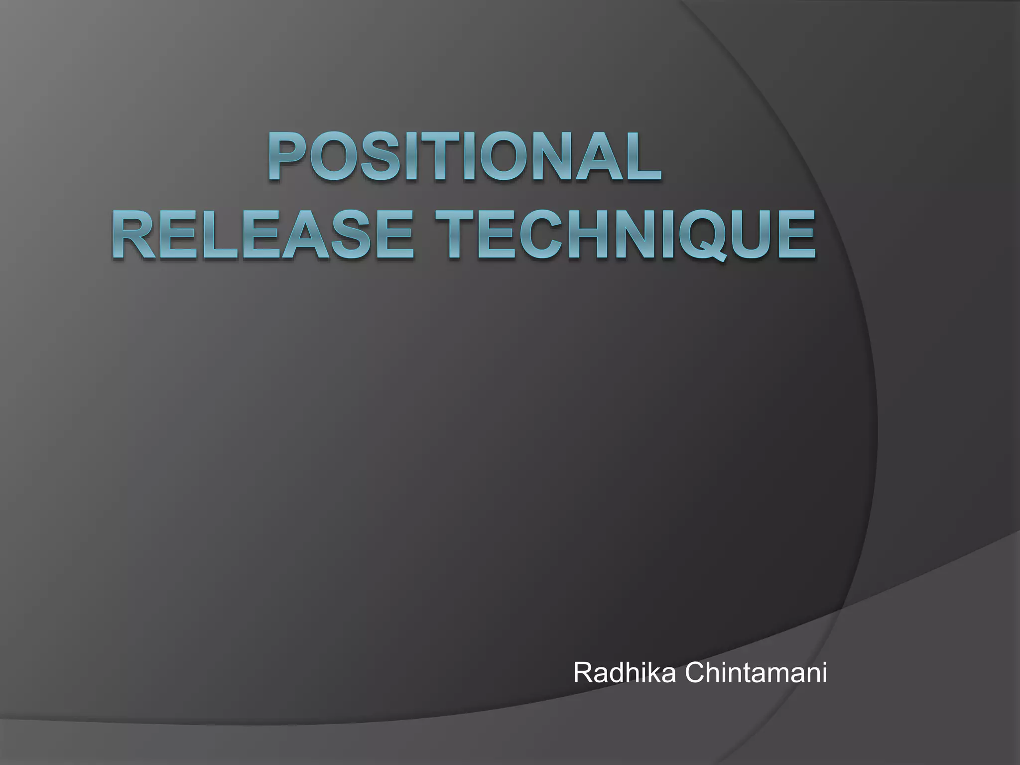 Positional release technique | PPT