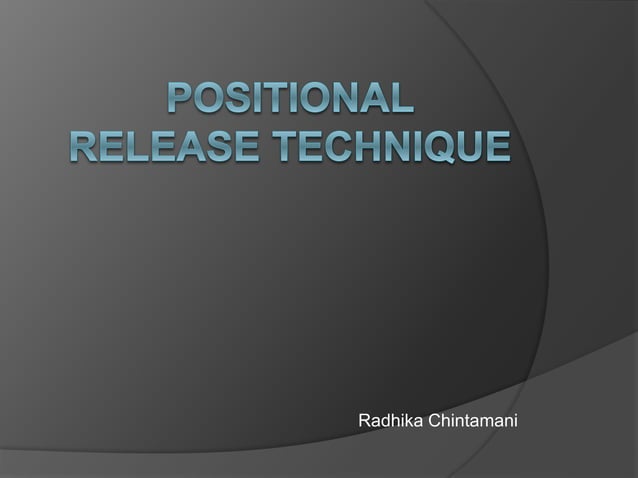 Positional release technique | PPTX | First Aid | Injuries