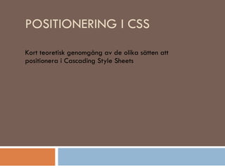 Positionering i Css | PPT | Cameras and Camcorders | Consumer Electronics