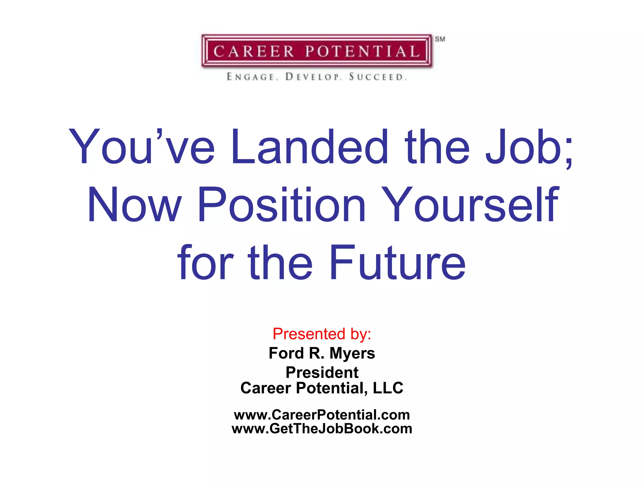 Position For the Future - Career Coach Ford R. Myers - Career Potential ...