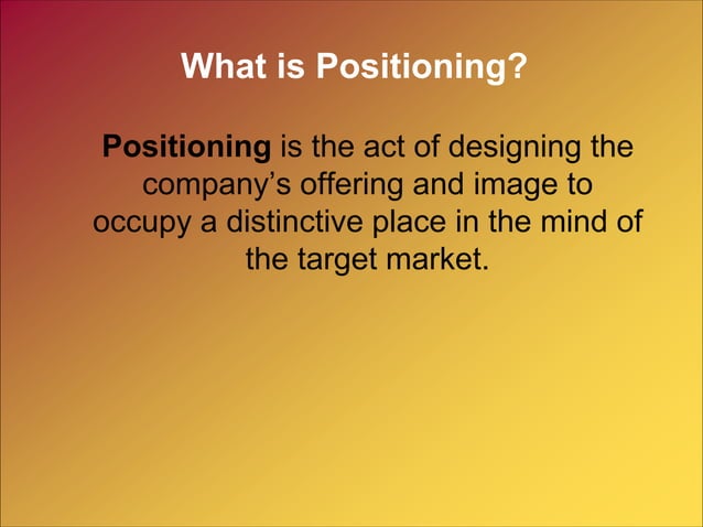 positioning.pptstrategies of positioning | PPT
