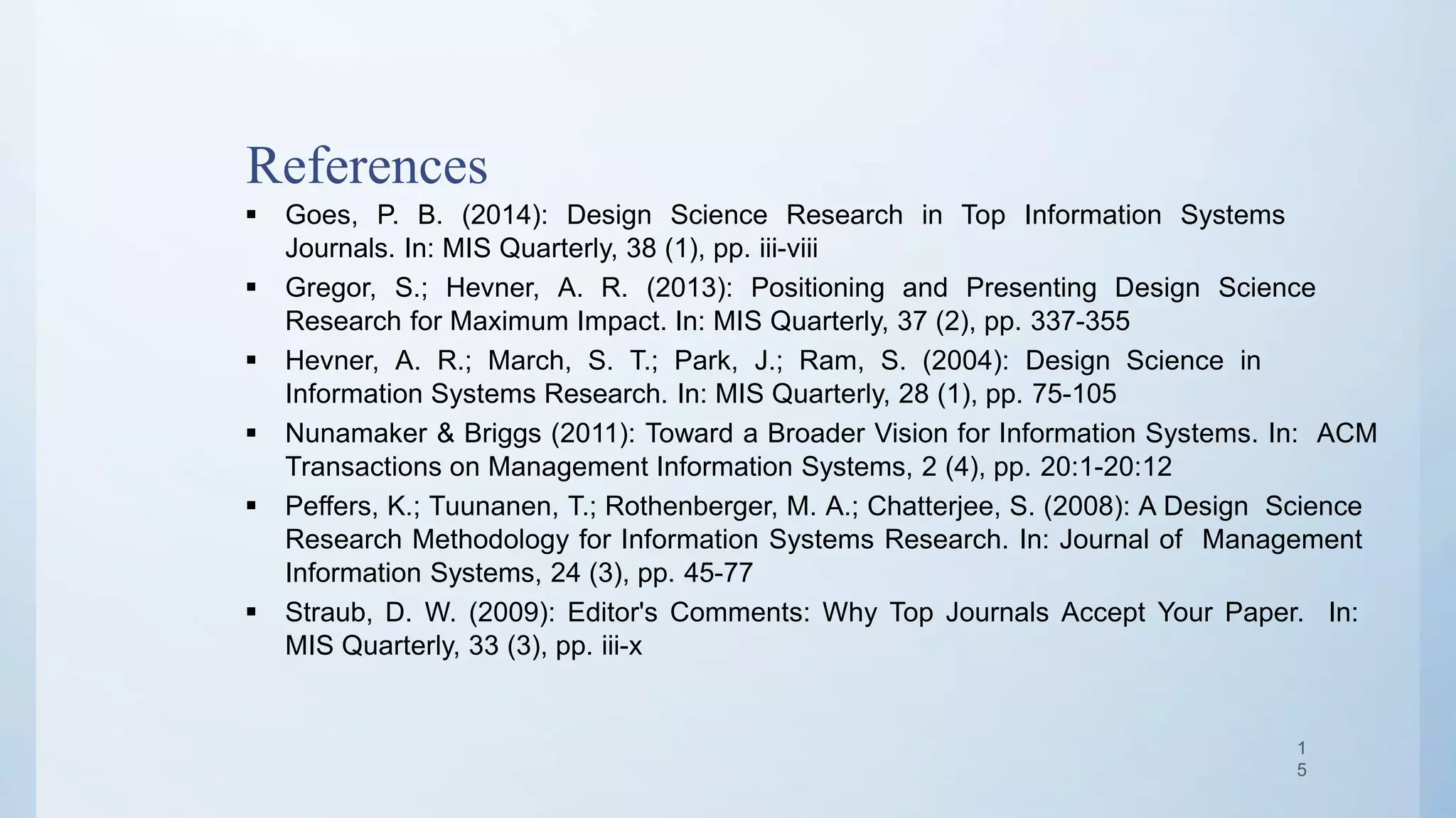 Positioning and presenting design science research for maximum impact ...