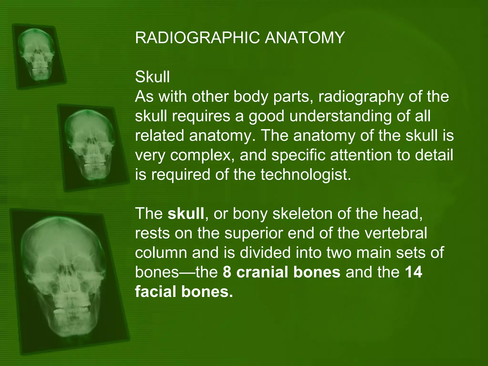 Positioning and radiographic anatomy of the skull | PPT