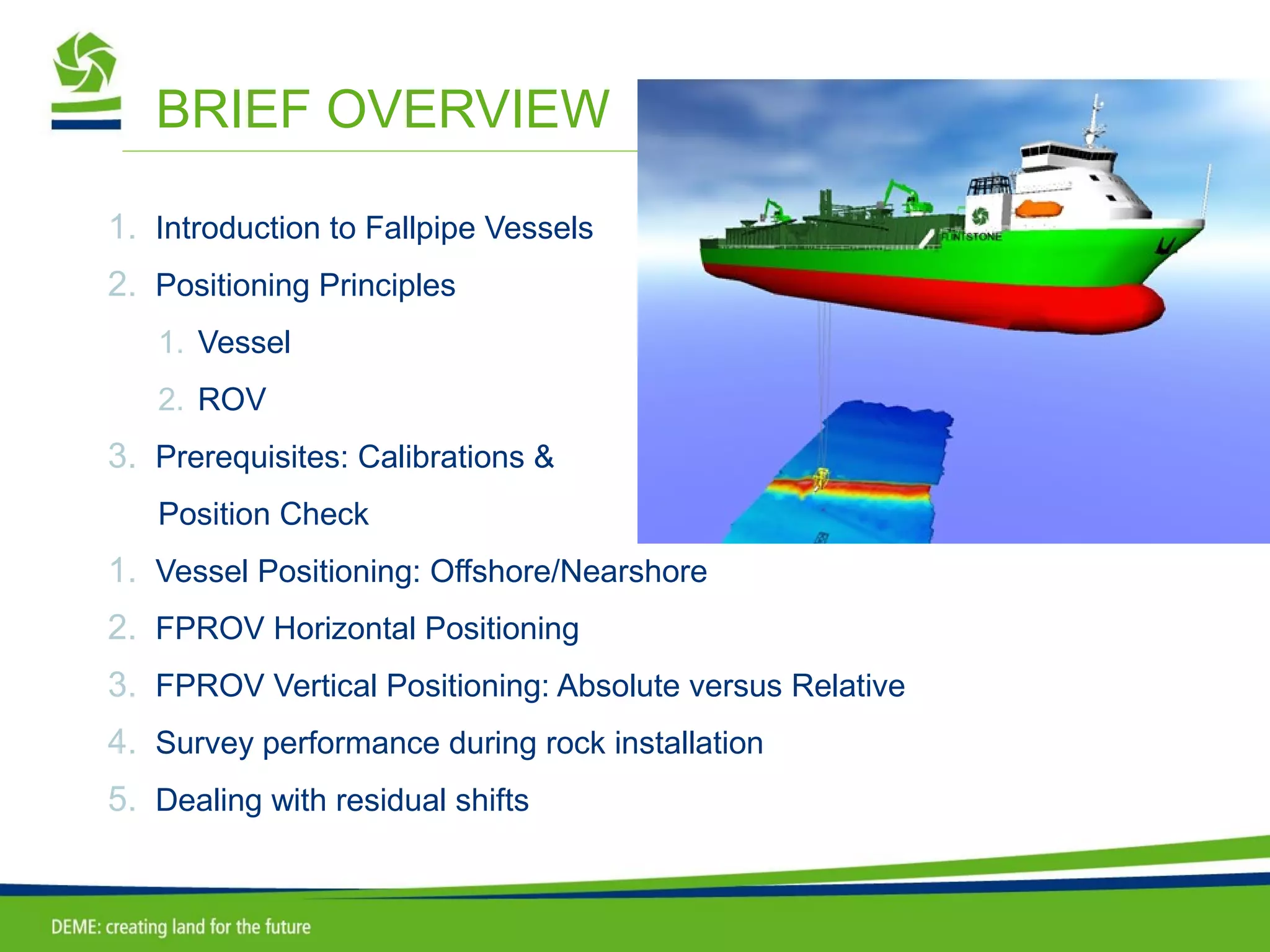 Positioning challenges on fallpipe vessels | PPT