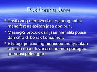 POSITIONING DAN DIFERENSIASI Lengkap.ppt