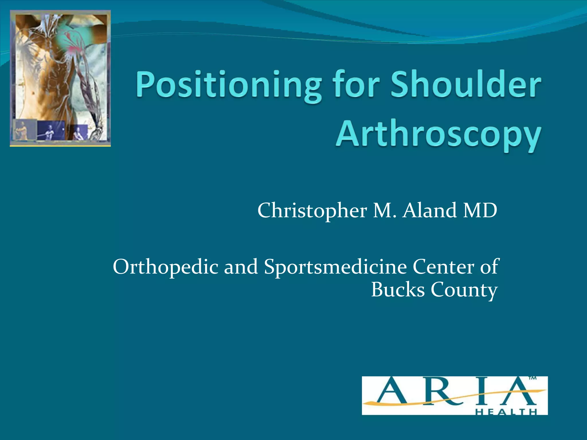 Positioning for shoulder arthroscopy | PPT