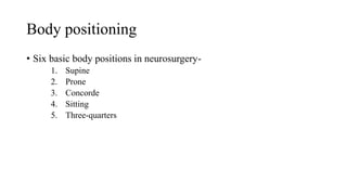 Positioning neurosurgery | PPTX