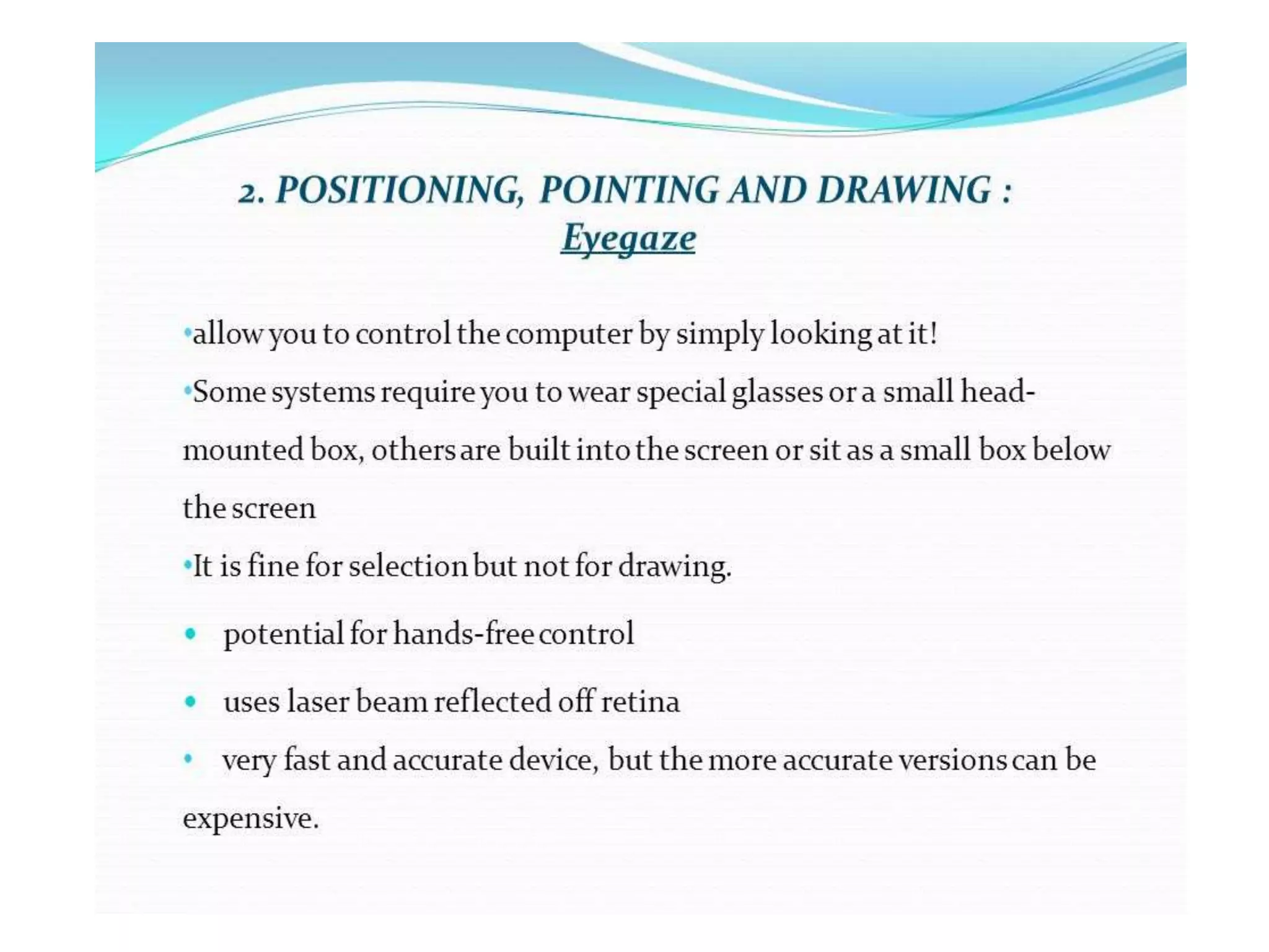 Positioning, pointing and drawing in Human computer Interaction | PPTX
