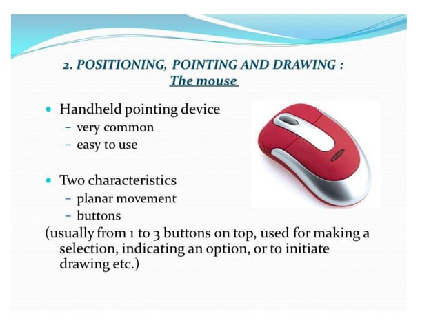Positioning, pointing and drawing in Human computer Interaction | PPTX