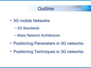 Positioning techniques in 3 g networks (1) | PPT | Computer Networking | Computing